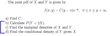 Solved The joint pdf of X and Y is given by | Chegg.com