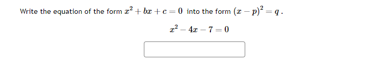 Solved Write the equation of the form x2+bx+c=0 into the | Chegg.com