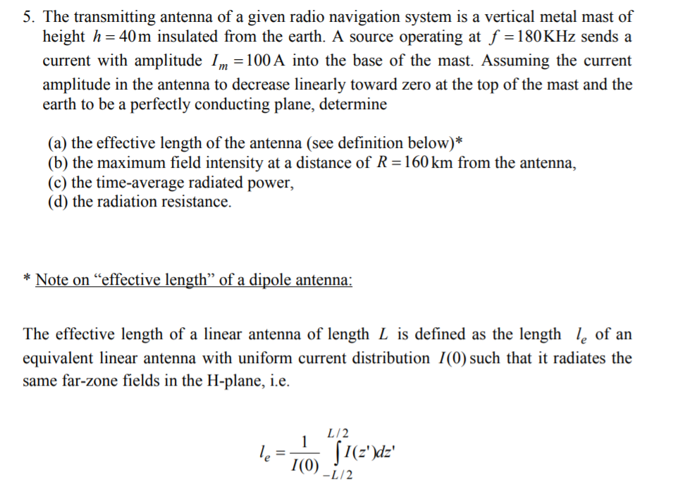 Solved 5. The transmitting antenna of a given radio | Chegg.com