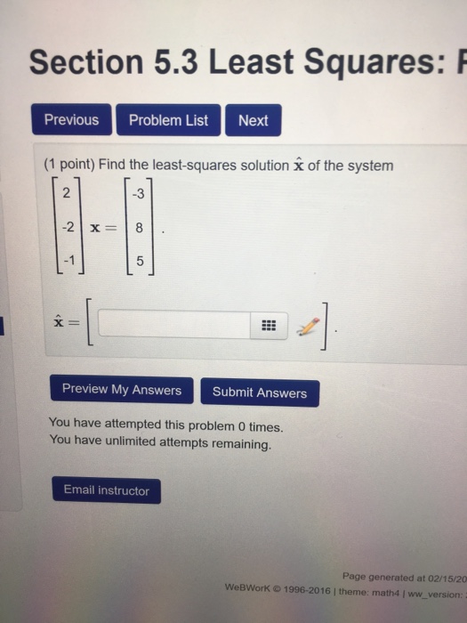 Solved Find the least-squares solution x of the system [2 | Chegg.com