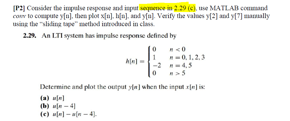 Solved [P2] Consider the impulse response and input sequence | Chegg.com