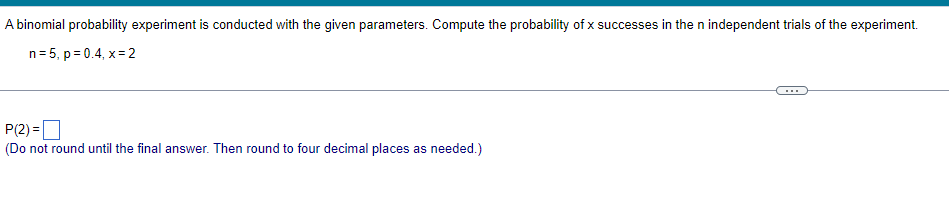 Solved A binomial probability experiment is conducted with | Chegg.com