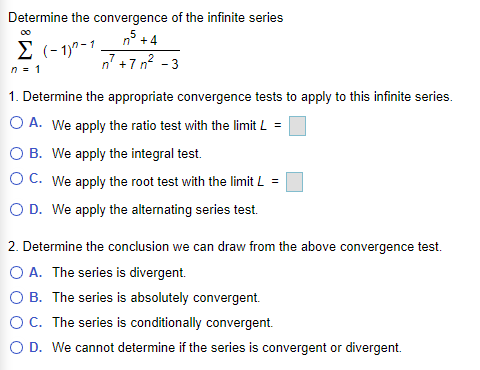 Solved Determine the convergence of the infinite series n5 | Chegg.com