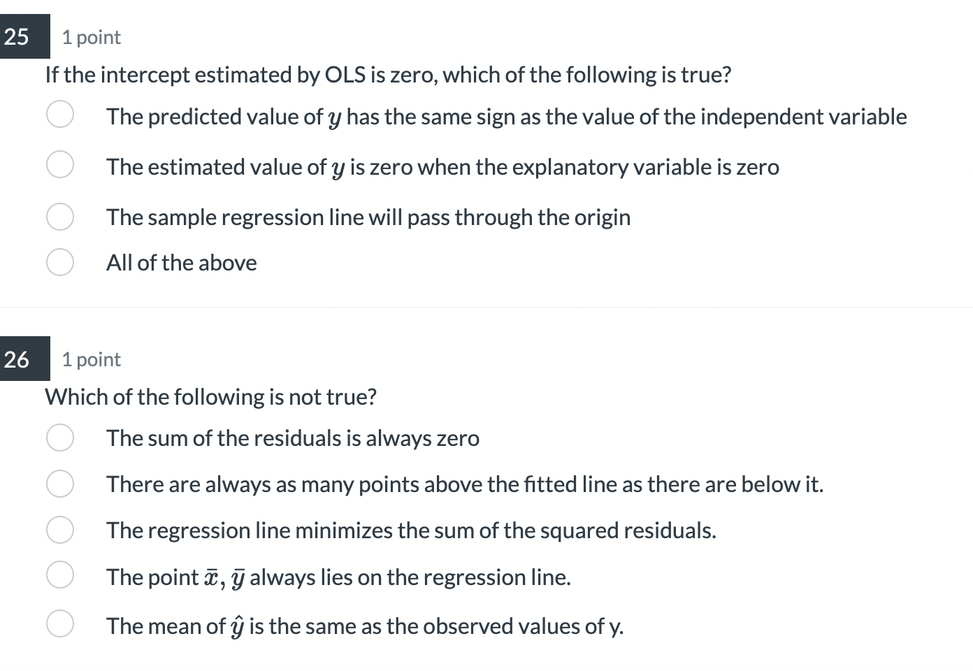 Solved 1 point If the intercept estimated by OLS is zero, | Chegg.com