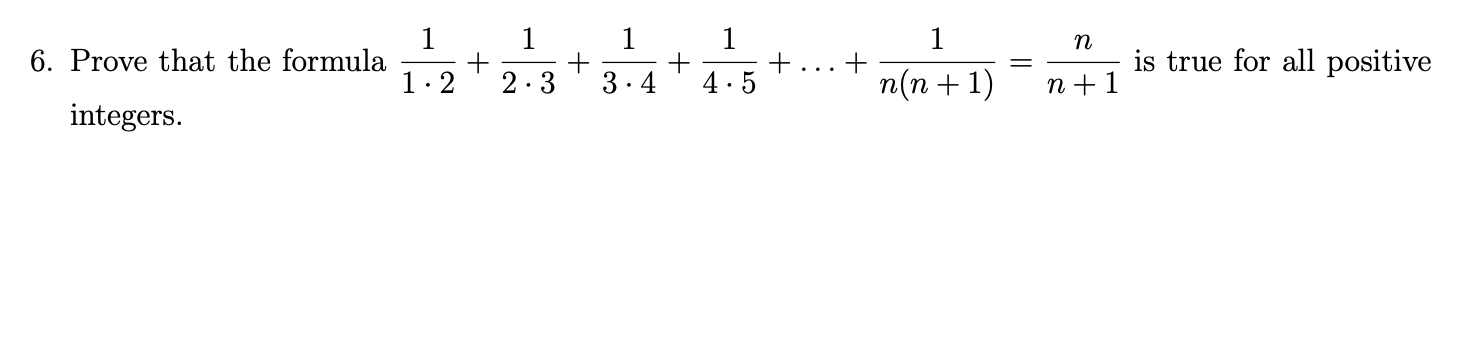 Solved 1 n 1 1 1 1 6. Prove that the formula ototott... t | Chegg.com Solved 1 n 1 1 1 1 6. Prove that the formula ototott... t | Chegg.com