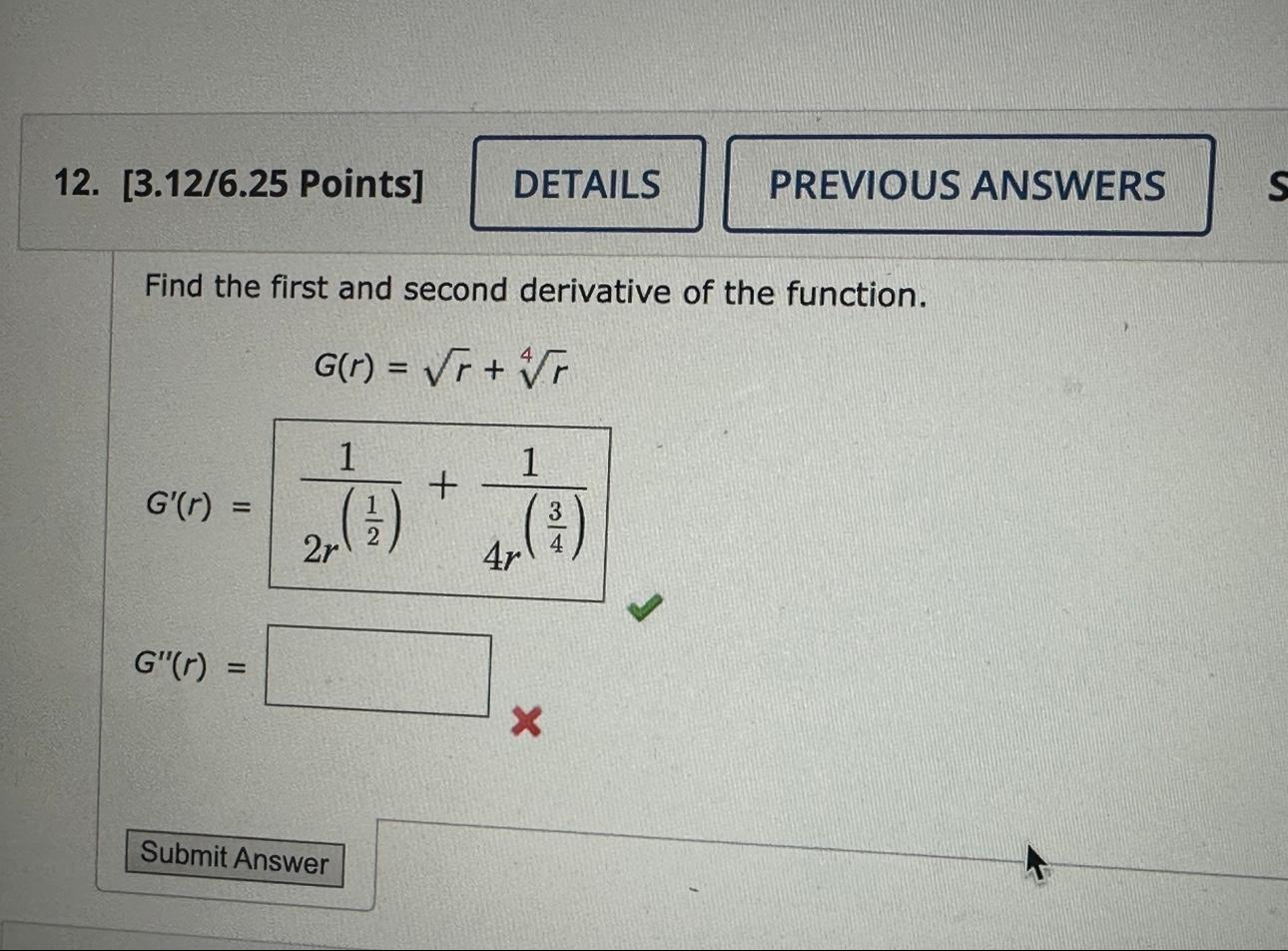 Solved Find the first and second derivative of the function. | Chegg.com