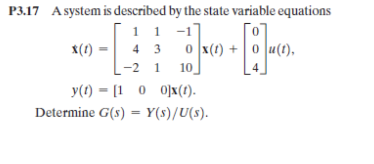 Solved P3.17 A system is described by the state variable | Chegg.com
