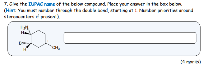 Solved 7. Give the IUPAC name of the below compound. Place | Chegg.com