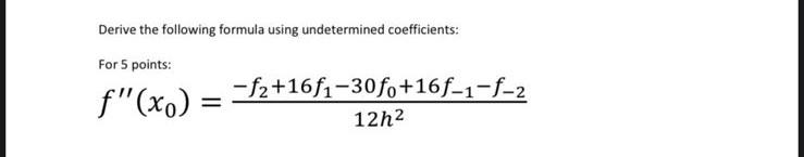 Solved Derive the following formula using undetermined | Chegg.com