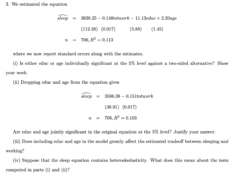 Solved 3. We estimated the equation sleep =n=3638.25−0.148 | Chegg.com