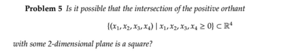 Solved Problem 5 Is it possible that the intersection of the | Chegg.com