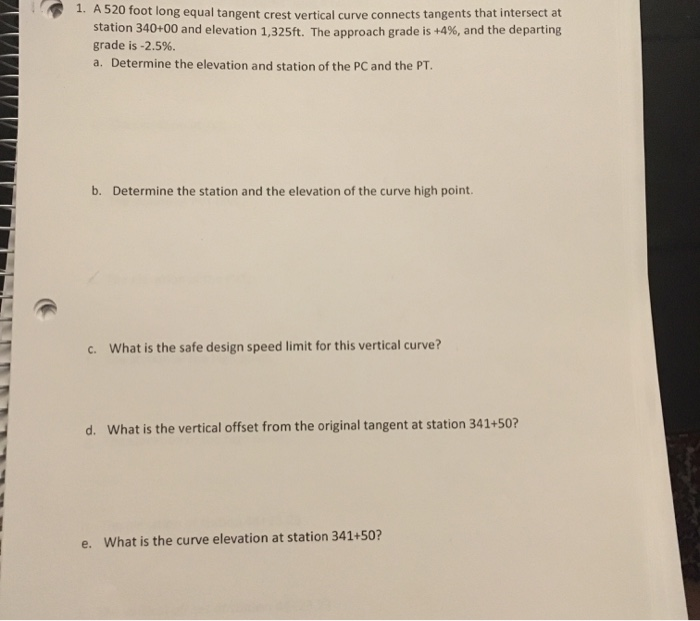 Solved 1. A520 foot long equal tangent crest vertical curve | Chegg.com