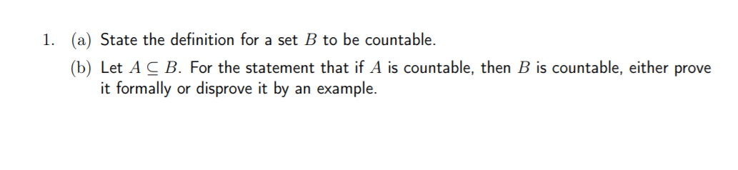 Solved 1. (a) State the definition for a set B to be | Chegg.com