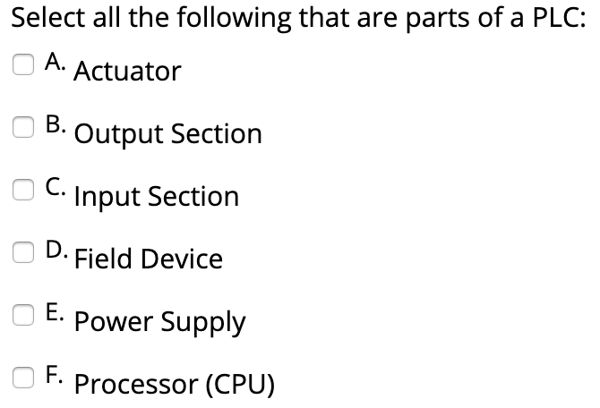 Solved Select all the following that are parts of a PLC: | Chegg.com