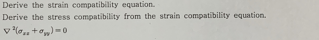 Derive the strain compatibility equation. Derive the | Chegg.com