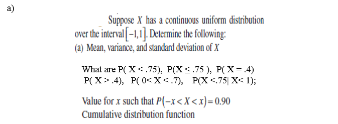 Solved Suppose X has a continuous uniform distribution over | Chegg.com