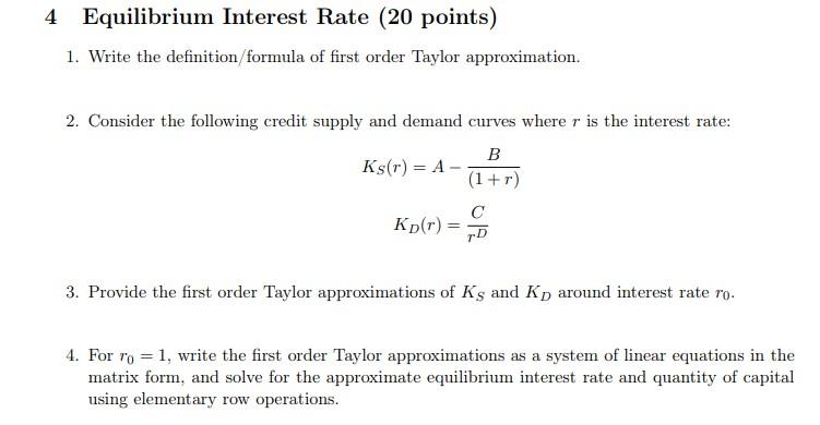 Solved 4 Equilibrium Interest Rate (20 points) 1. Write the | Chegg.com