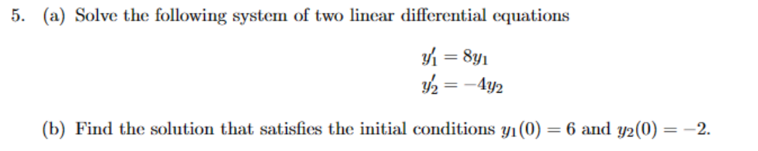 Solved (a) Solve the following system of two linear | Chegg.com