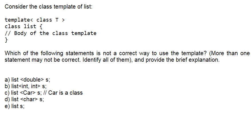 Solved Consider the class template of list: template
