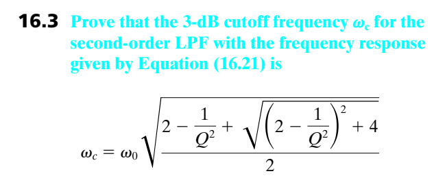 Solved 16.3 Prove that the 3-dB cutoff frequency w. for the | Chegg.com