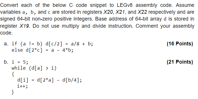 Solved Convert each of the below C code snippet to LEGv8 | Chegg.com