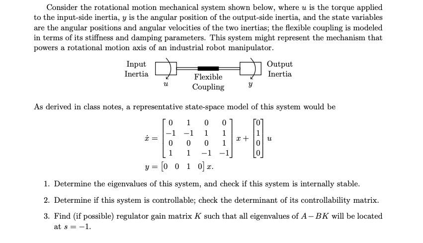 Solved Consider the rotational motion mechanical system | Chegg.com