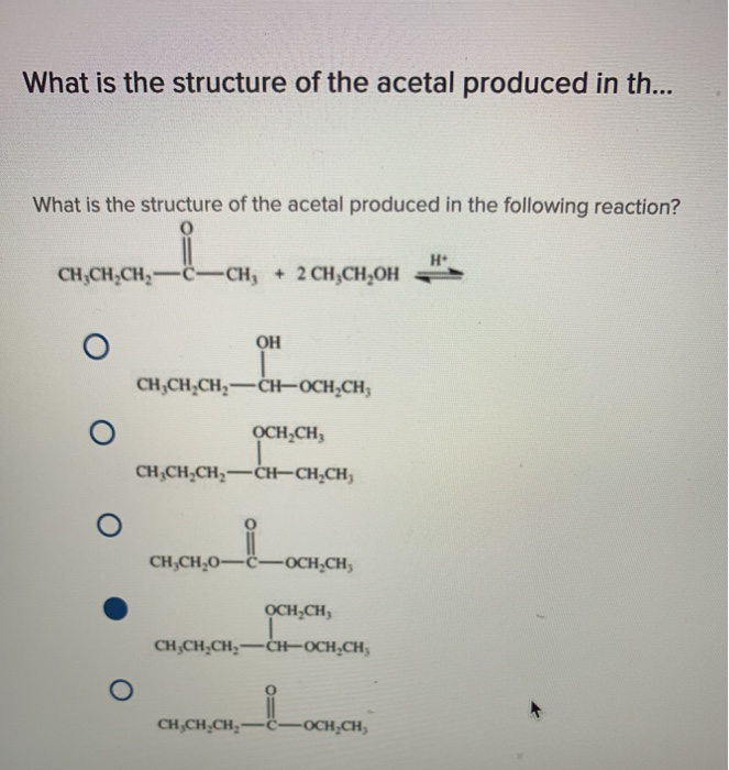 What is the structure of the acetal produced in th... | Chegg.com