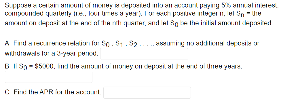 Suppose a certain amount of money is deposited into | Chegg.com