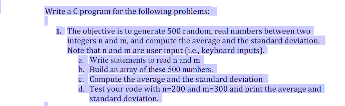 Solved Write a C program for the following problems: 1. The | Chegg.com