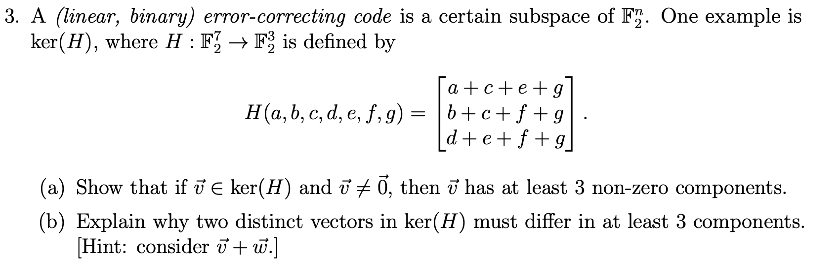 Solved 3. A (linear, binary) error-correcting code is a | Chegg.com