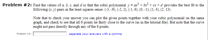 Solved Problem #2: Find the values of a, b, c, and d so that | Chegg.com