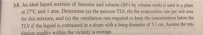 Solved 3-5. An ideal liquid mixture of benzene and toluene | Chegg.com