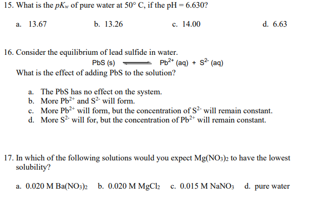 Solved 15. What is the pKw of pure water at 50° C, if the pH | Chegg.com
