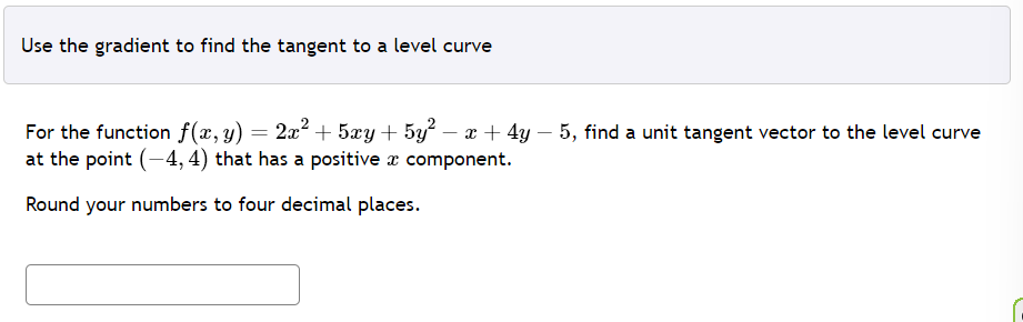 Solved Use the gradient to find the tangent to a level curve | Chegg.com