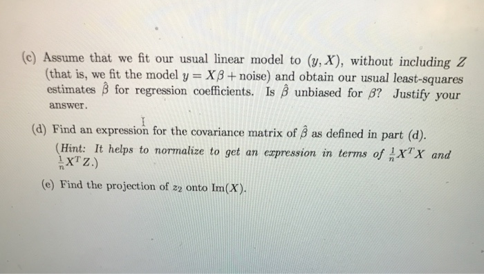Consider & data generating model where X ERnx (p+1), | Chegg.com