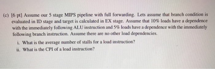 Solved Let us consider a classic 5 stage MIPS pipeline where | Chegg.com