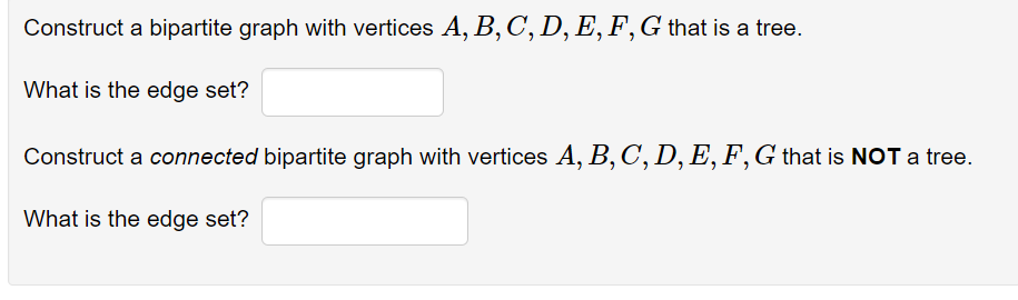 Solved Construct a bipartite graph with vertices | Chegg.com