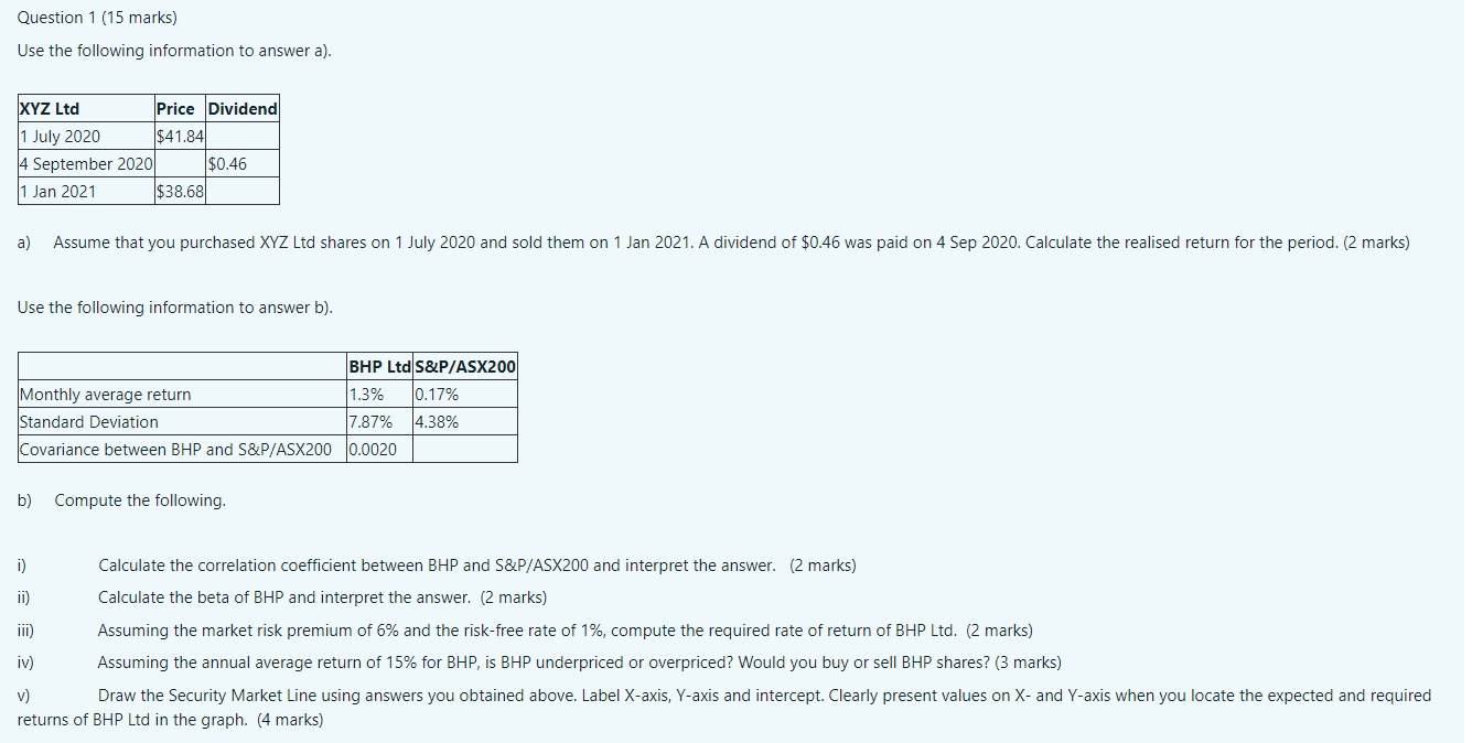 Solved Question 1 (15 marks) Use the following information | Chegg.com