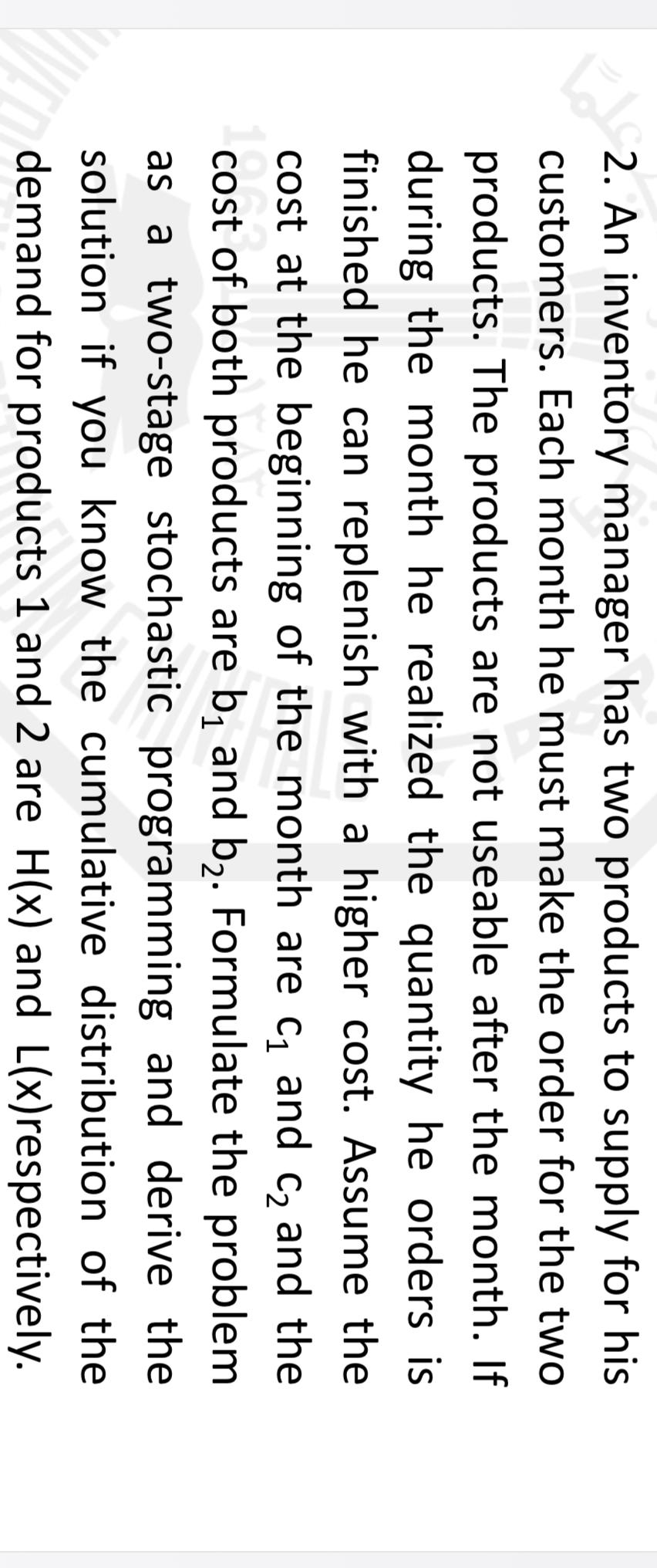 Solved 2. An inventory manager has two products to supply | Chegg.com