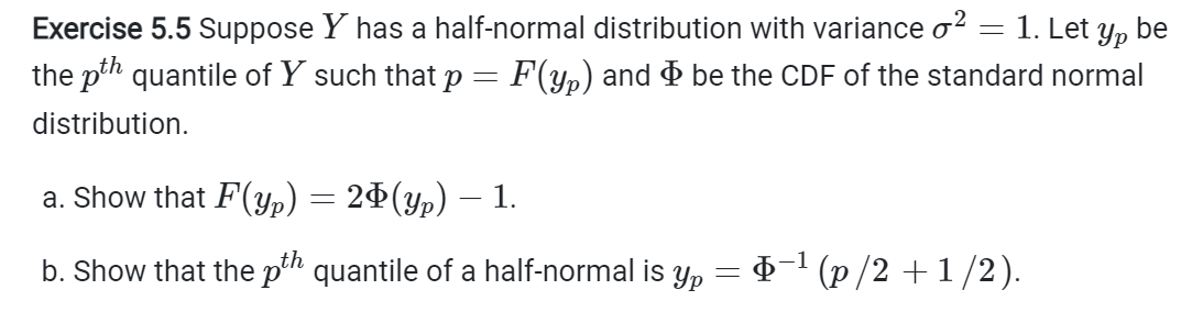 Solved Exercise 5.5 Suppose Y has a half-normal distribution | Chegg.com