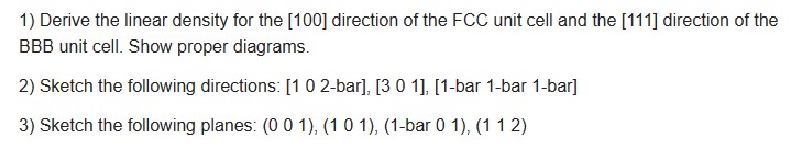 Solved 1) Derive the linear density for the [100] direction | Chegg.com
