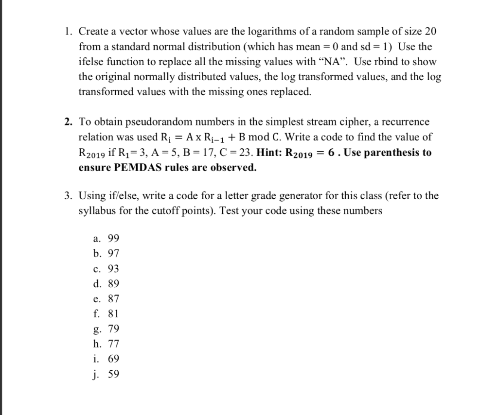 1. Create a vector whose values are the logarithms of | Chegg.com