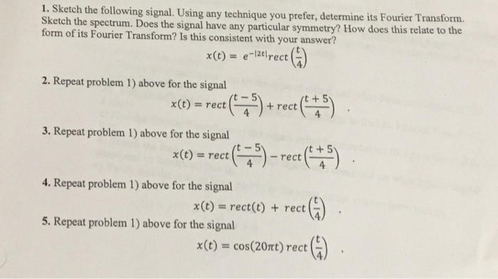 Solved Sketch the following signal. Using any technique you | Chegg.com
