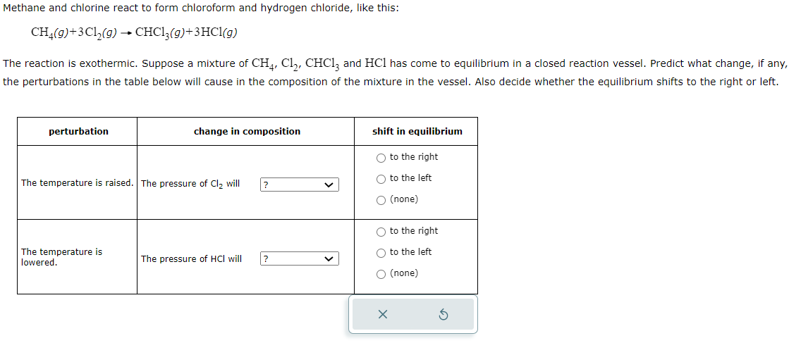 Solved Ch4 G 3cl2 G →chcl3 G 3hcl G The Reaction Is