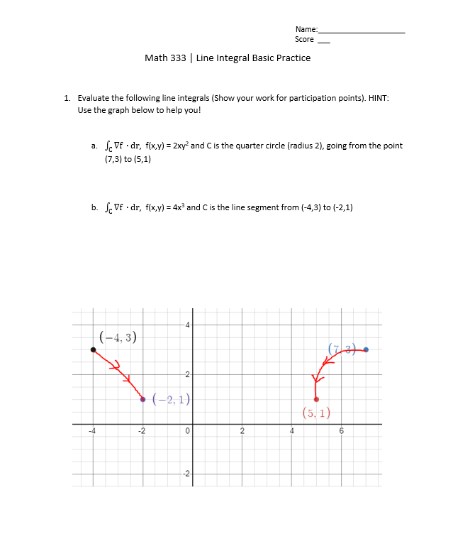 Solved Name: Score Math 333 Line Integral Basic Practice 1. | Chegg.com