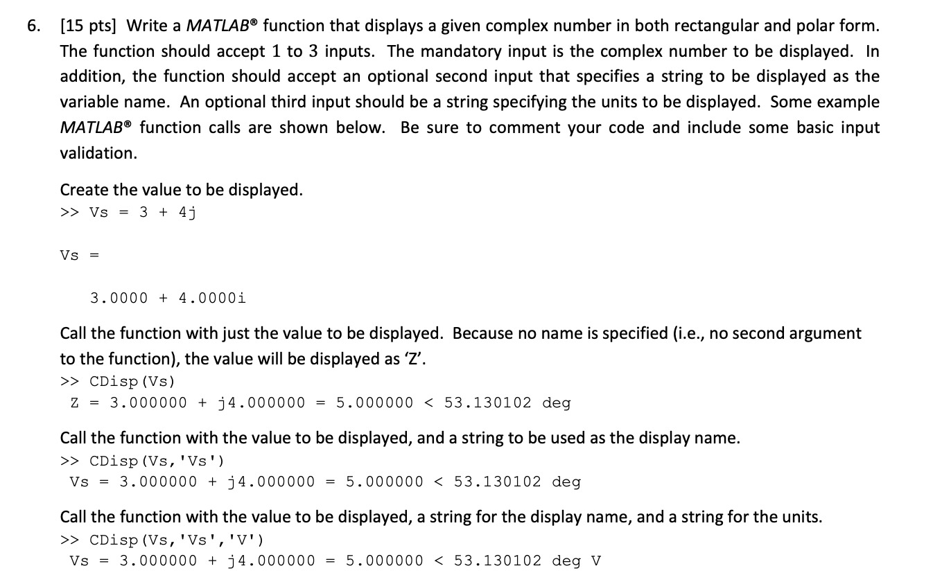 Solved 6. (15 pts] Write a MATLAB® function that displays a | Chegg.com