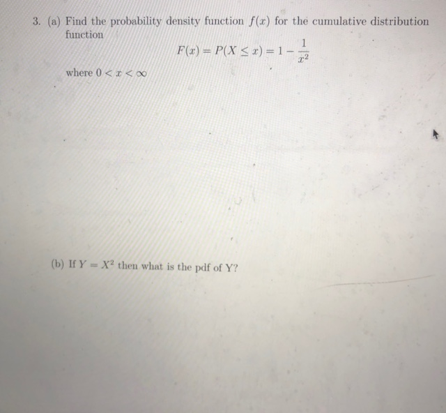 Solved 3. (a) Find the probability density function f(x) for | Chegg.com