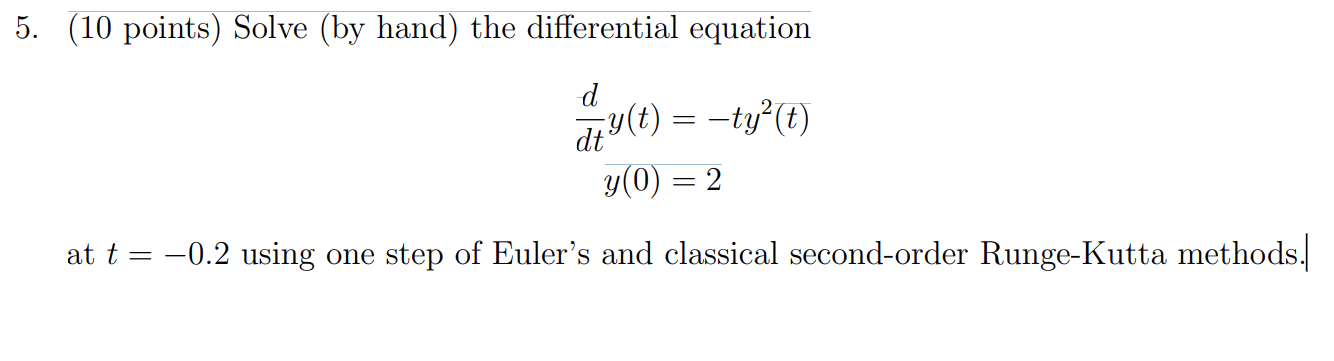 5. (10 points) Solve (by hand) the differential | Chegg.com