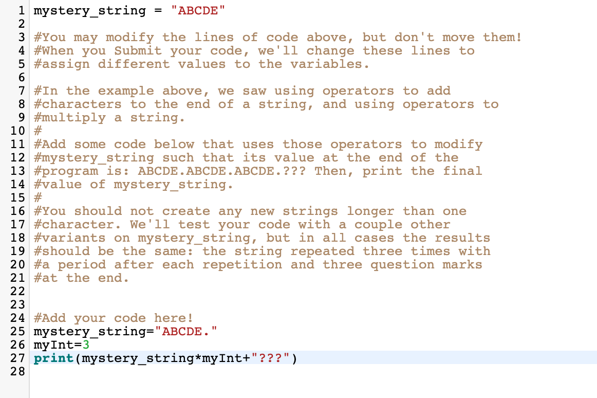 Solved 1 mystery_string = "ABCDE' 2 3 #You may modify the | Chegg.com