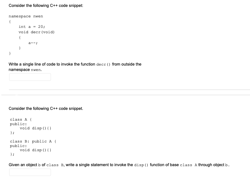 Solved Consider the following C++ code snippet: namespace | Chegg.com